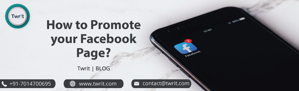 How to promote your Facebook Page? - Twrit